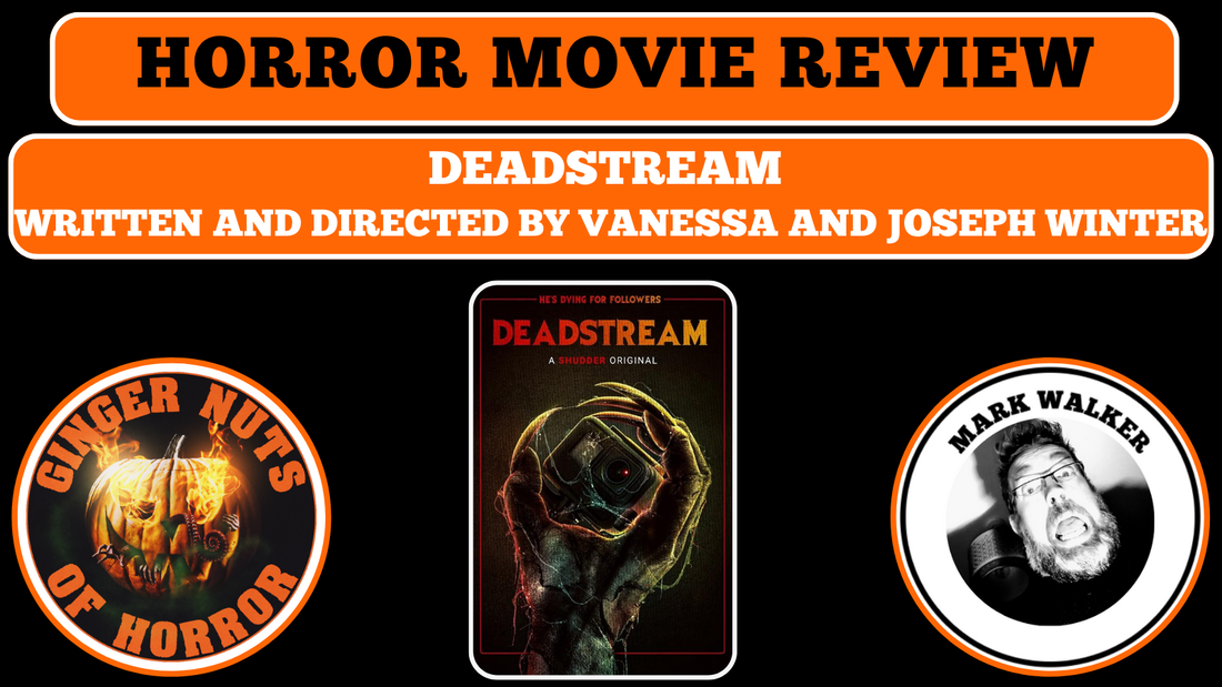 GNoH Review: Deadstream (2022) | Dark Mark Writing