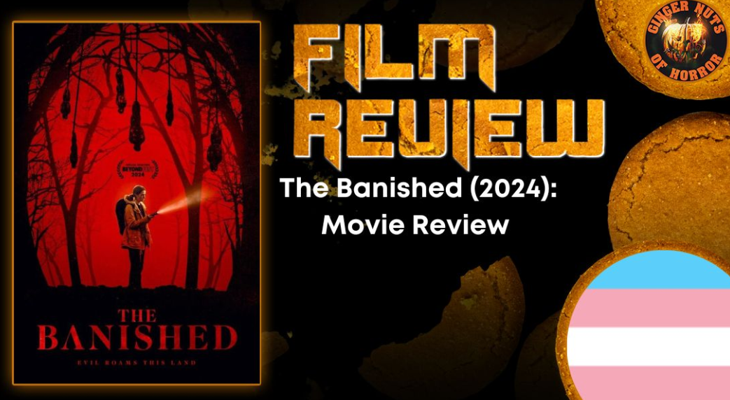 GNoH Review: The Banished (2024) | Dark Mark Writing